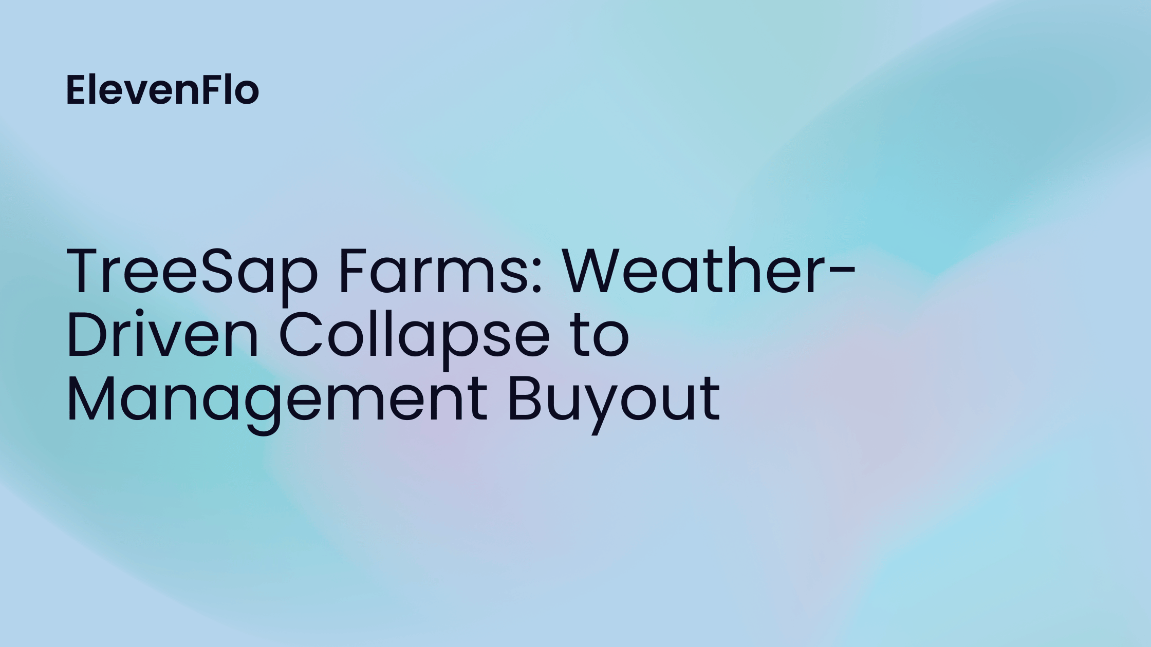 TreeSap Farms Bankruptcy: Everde Growers Chapter 11 Sale | ElevenFlo